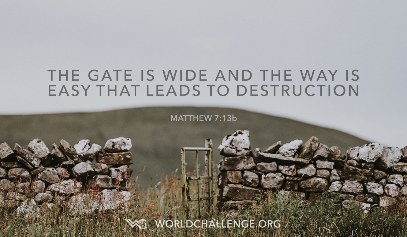 Matthew 7:13 | worldchallenge.org