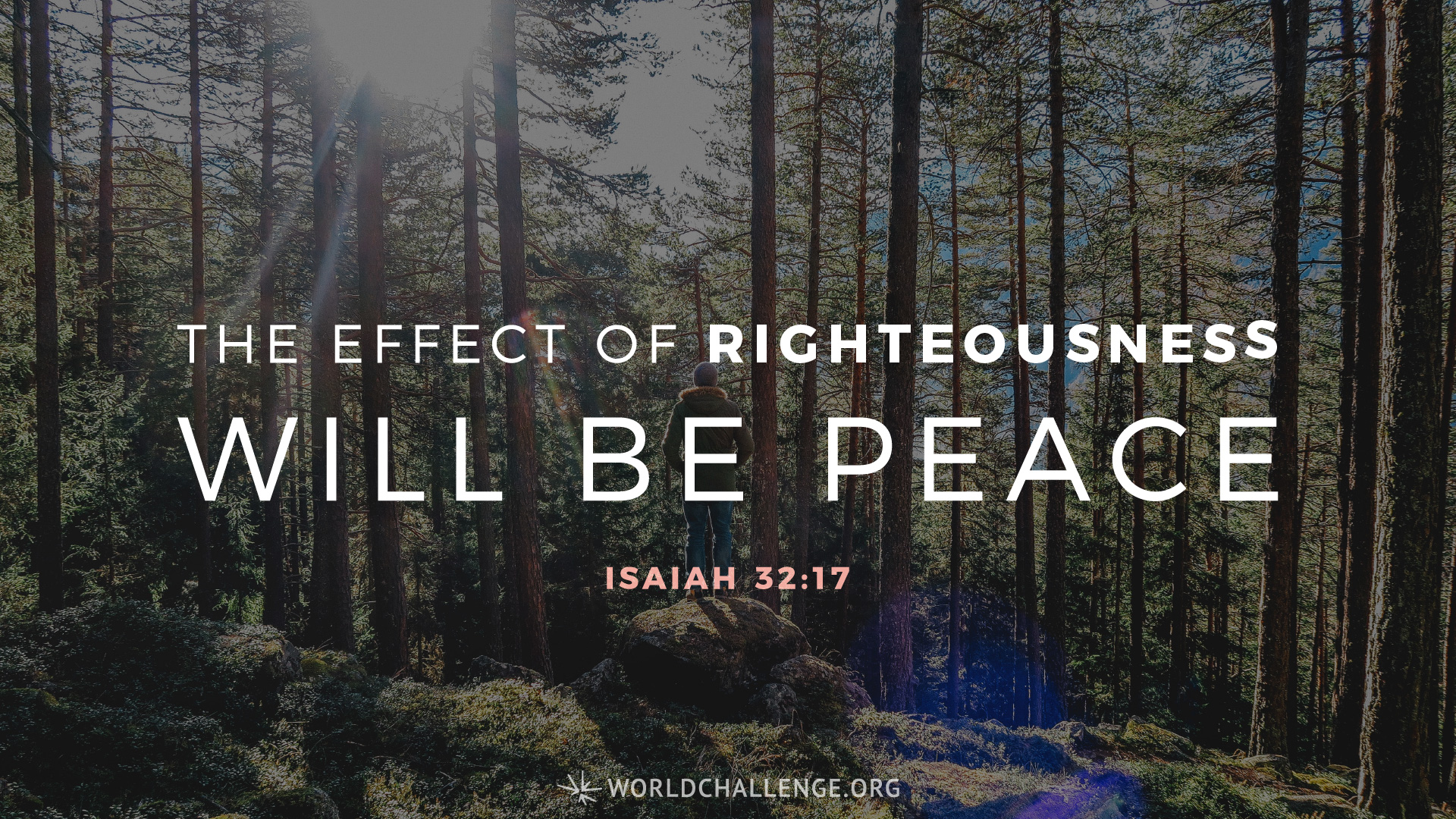 Isaiah 32 17 World Challenge