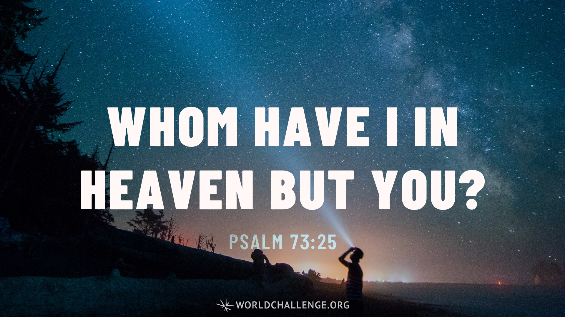 Psalm 73 25 Worldchallenge