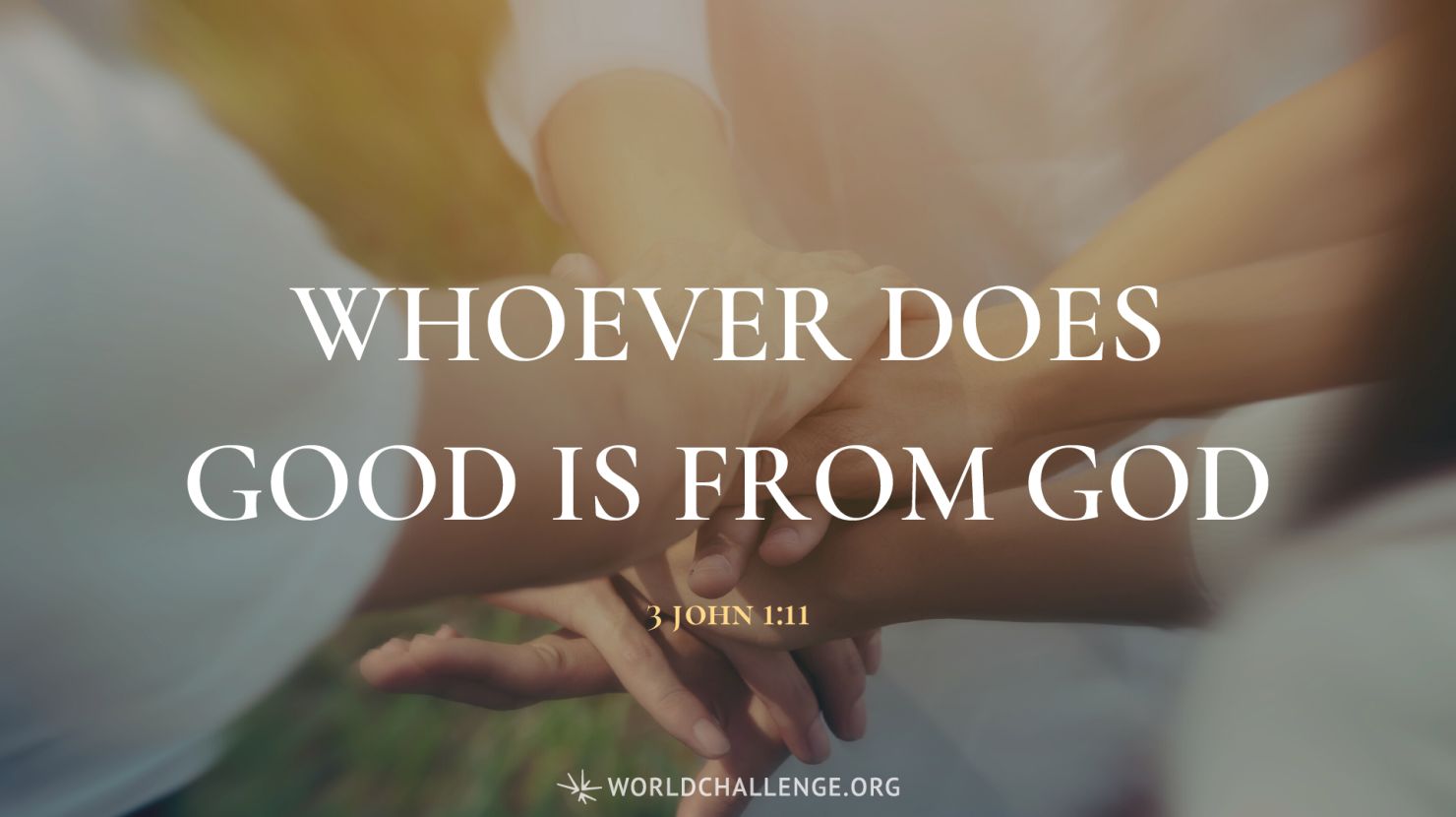 3 John 1:11 | worldchallenge.org